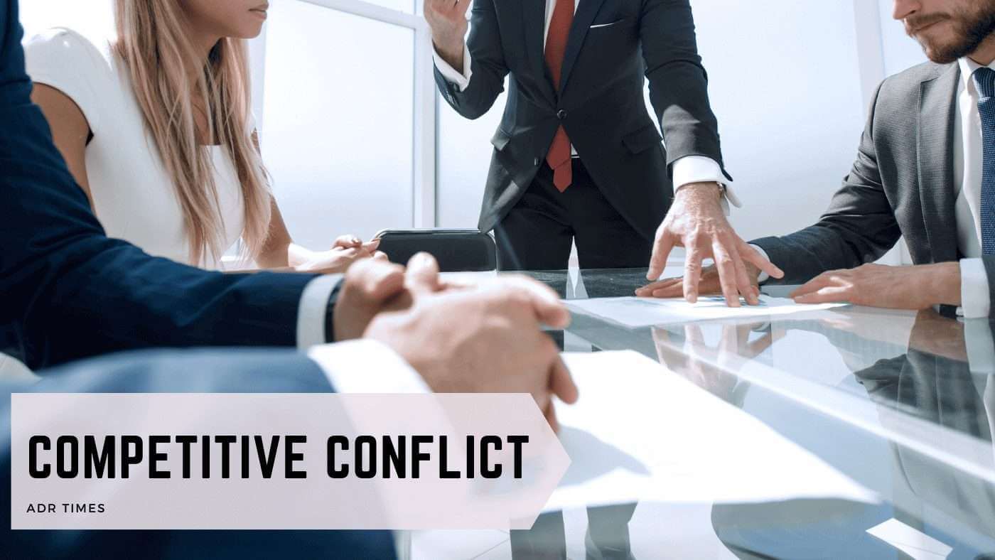 Competitive Conflict The Management Style ADR Times