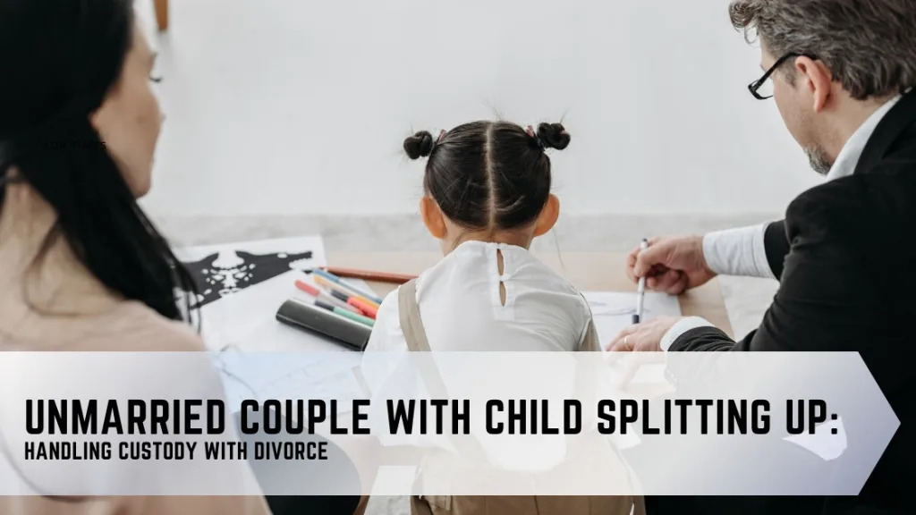 Unmarried Couple with Child Splitting Up - ADR Times